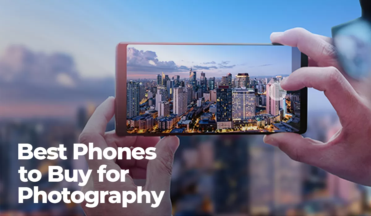 10 Best Camera Phones 2023: Galaxy S23, 14 Pro Max & More | PhoneBot